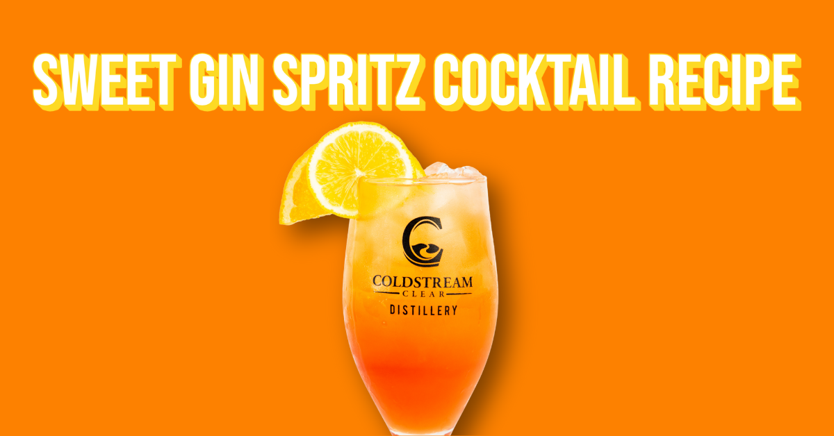 Sweet Gin Spritz Cocktail Recipe - Coldstream Clear Distillery